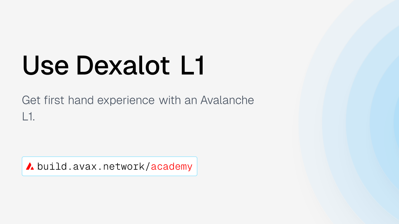 Use Dexalot L1 | Avalanche Builder Hub